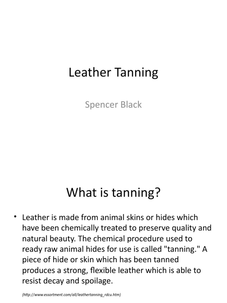 Leather Tanning: Spencer Black | PDF | Leather | Chemical Substances