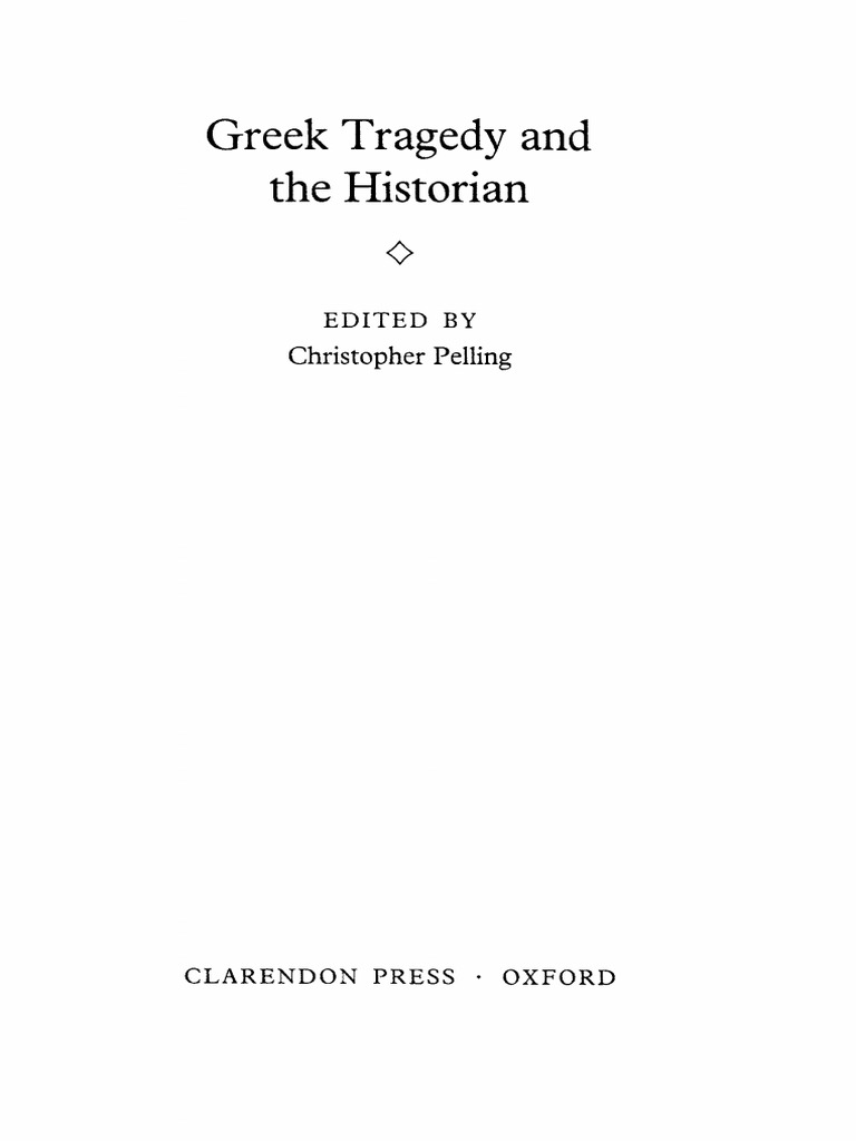Christopher Pelling (Ed.) - Greek Tragedy and The Historian - Oxford ...