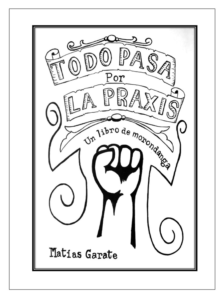 Todo Pasa Por La Praxis - Matias Garate | Descargar gratis PDF ...