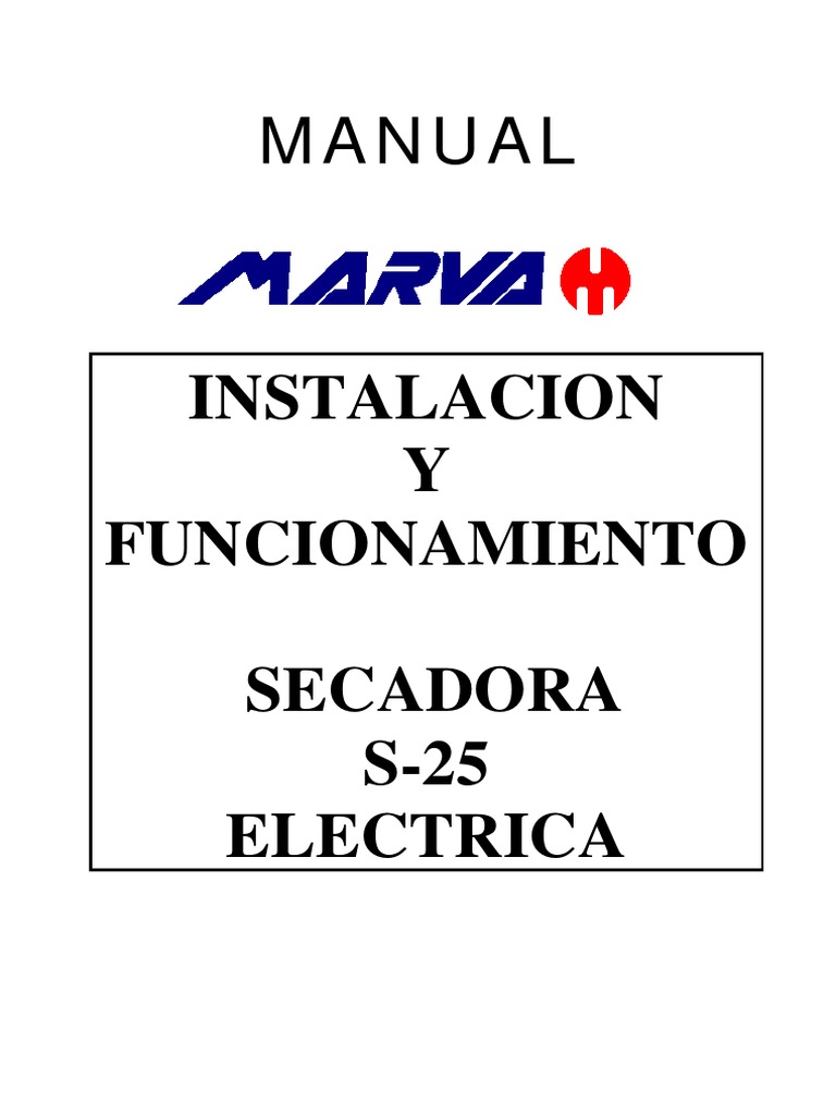 MARVA-MANUAL-SECADORA-instalacionyfuncionamientoS25-electrica-nuevaversion | PDF | Energia ...