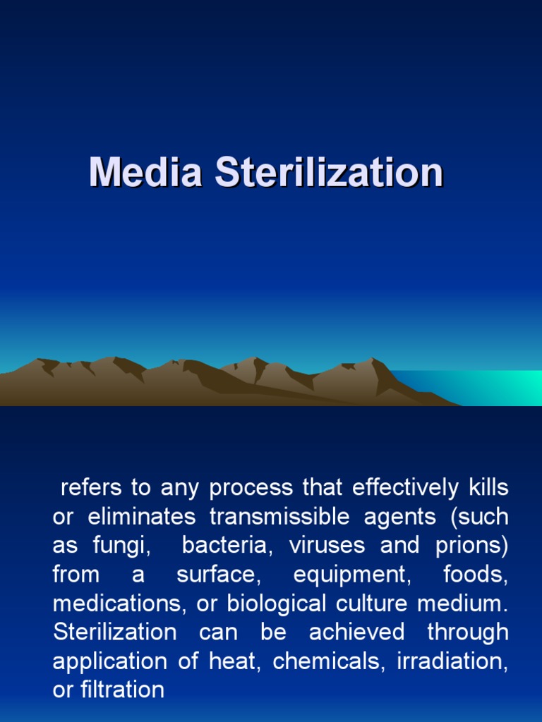 Media Sterilization | PDF | Sterilization (Microbiology) | Chemical ...
