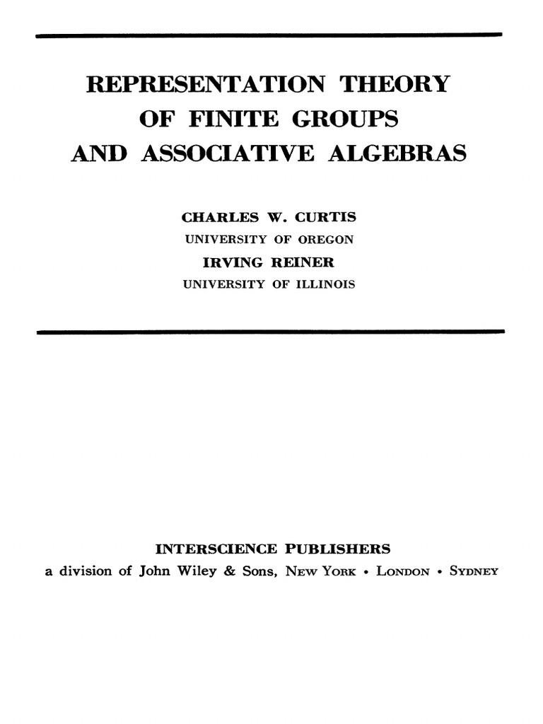 Charles W Curtis Irving Reiner Representation Theory Of Finite