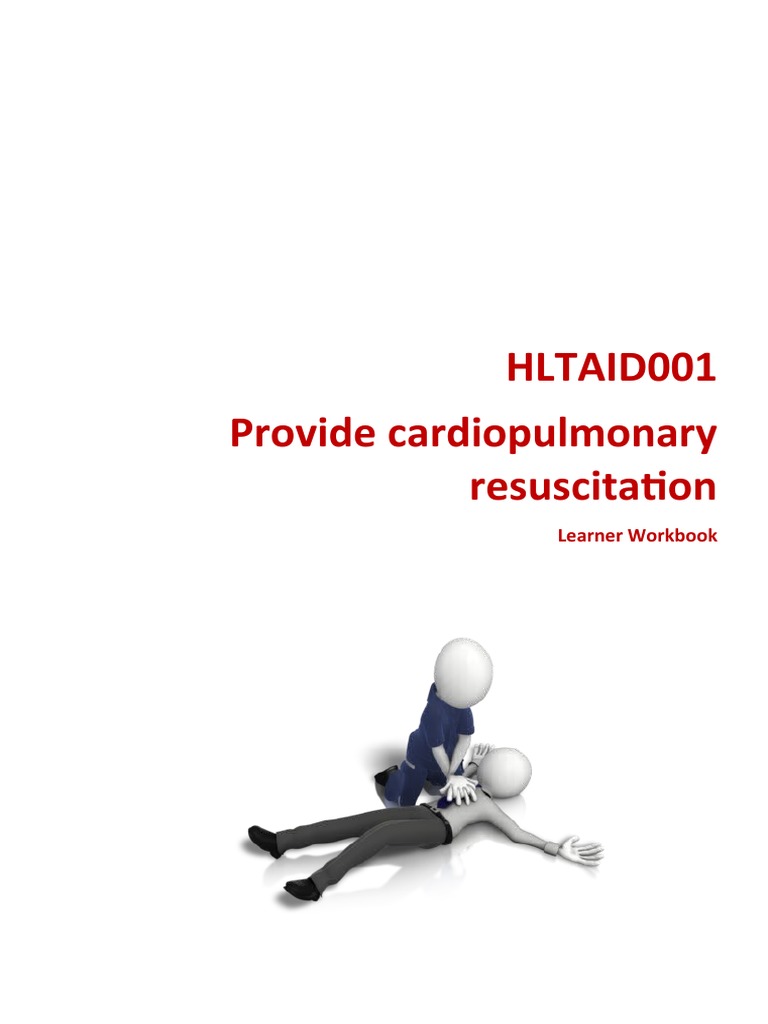 HLTAID001 Learner Workbook V1.0 | PDF | Cardiopulmonary Resuscitation ...