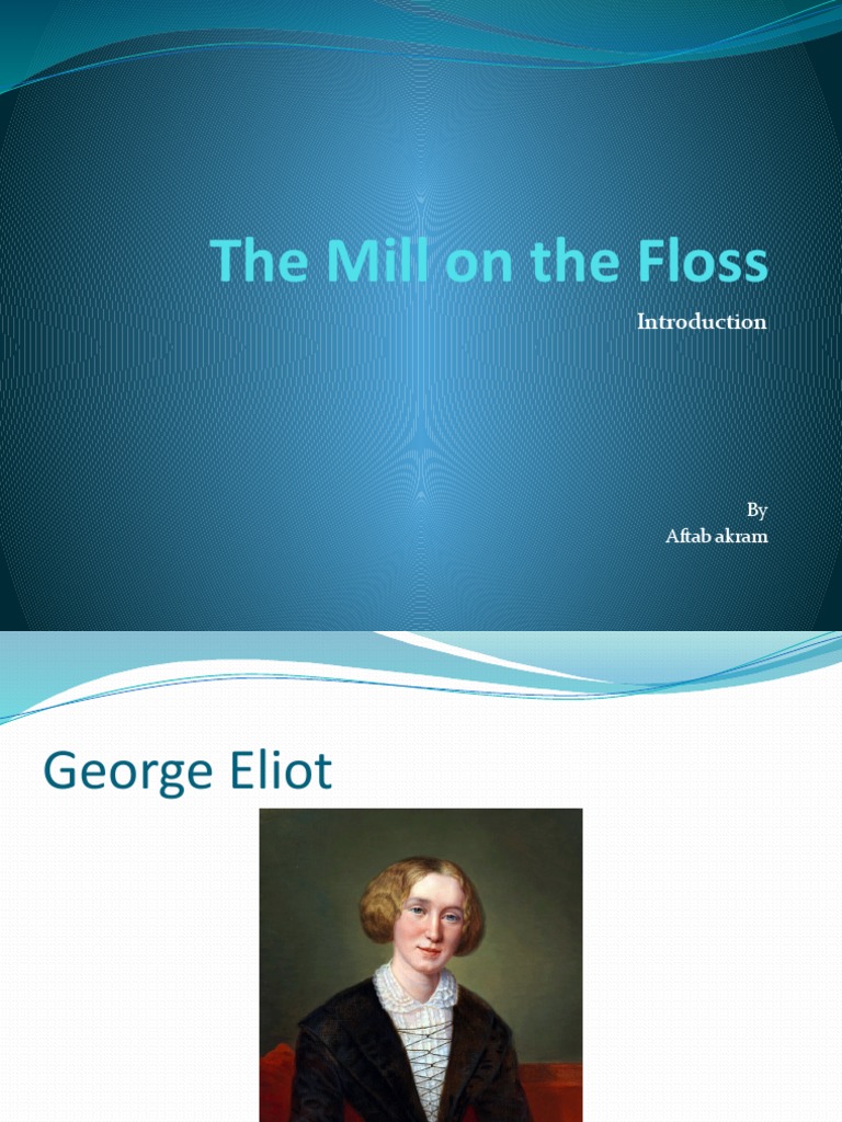 The Mill On The Floss | PDF | George Eliot