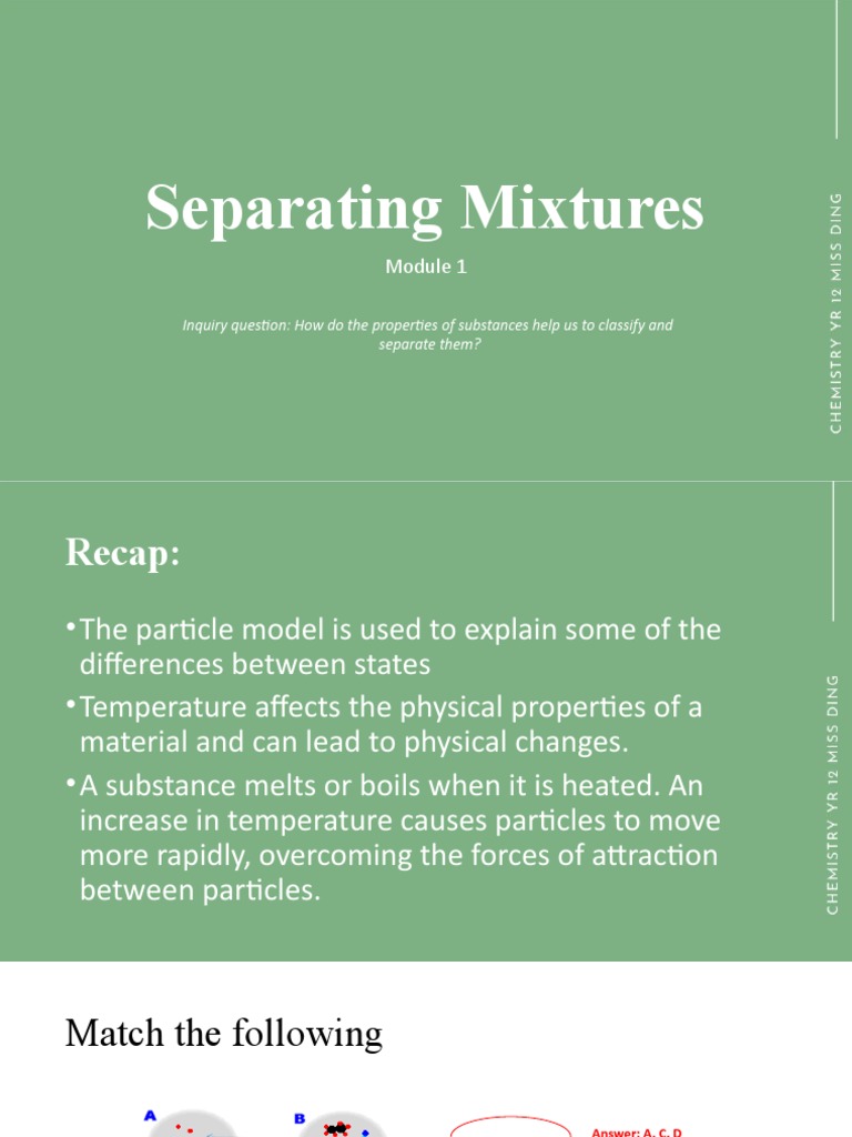 Separating Mixtures: Inquiry Question: How Do The Properties of ...