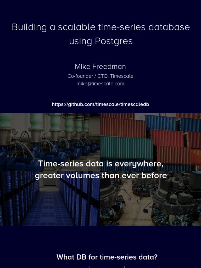 Building A Scalable Time Series Database Using Postgres Mike Freedman Pdf Postgre Sql 2624