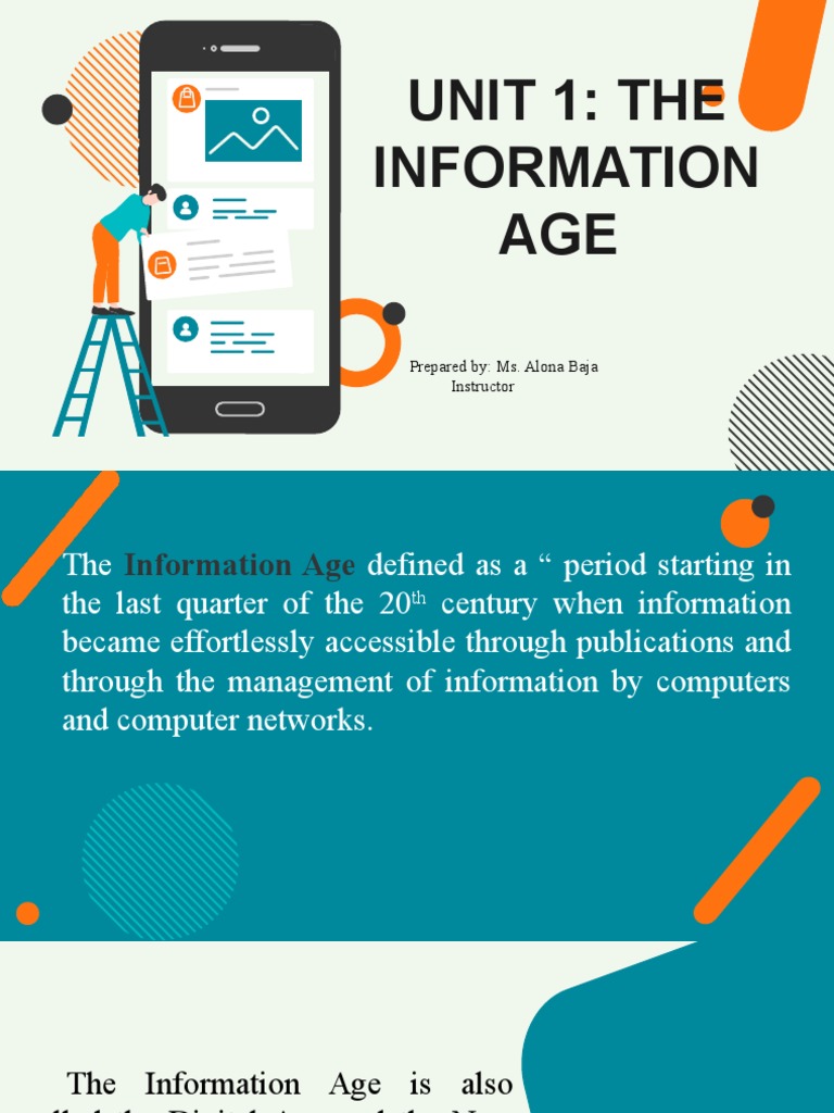 Unit 1: The Information AGE: Prepared By: Ms. Alona Baja Instructor ...