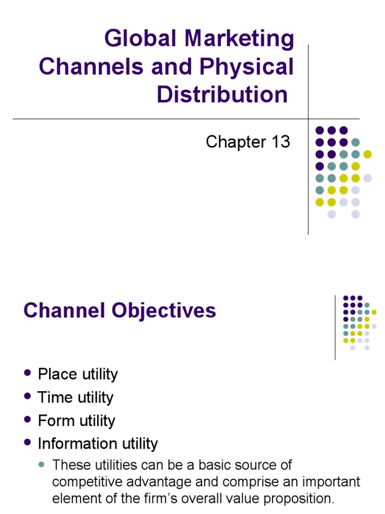 Global Marketing Channels and Physical Distribution | PDF | Business