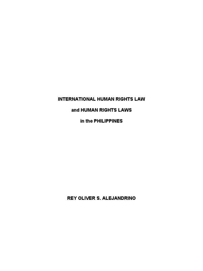 International Human Rights Law and Human Rights Laws in The Philippines ...