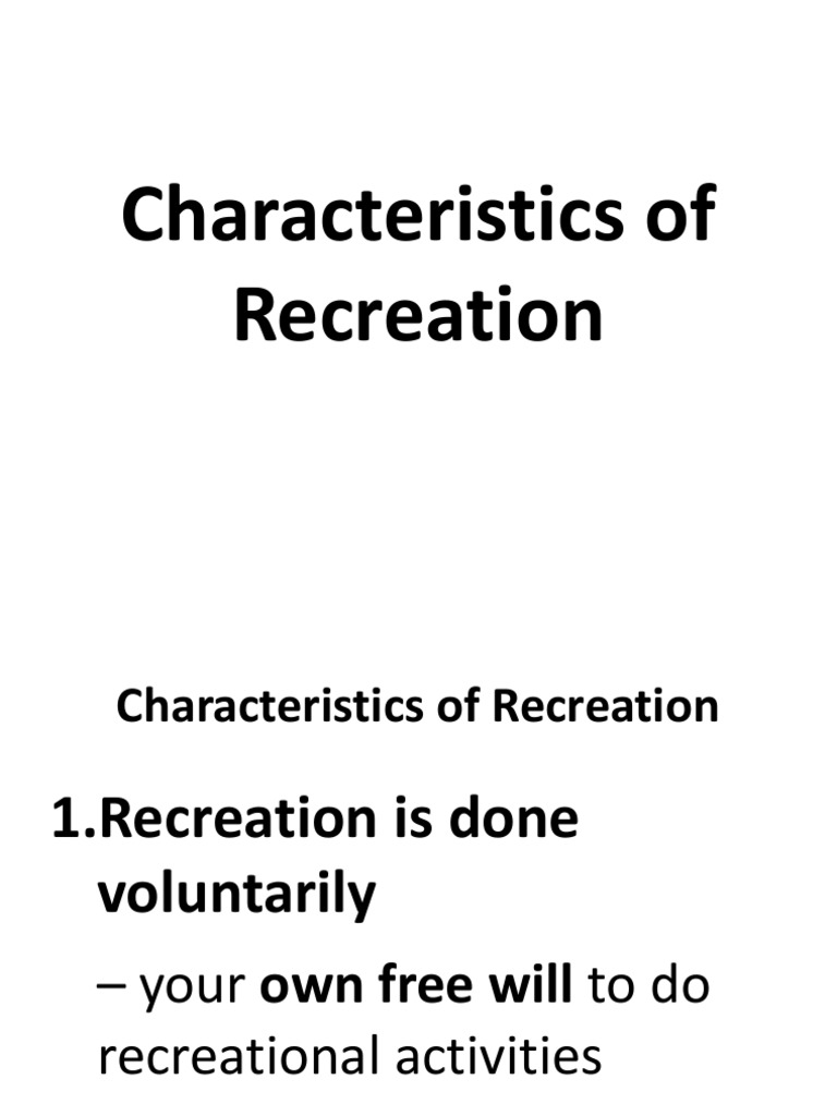 Characteristics of Recreation | PDF