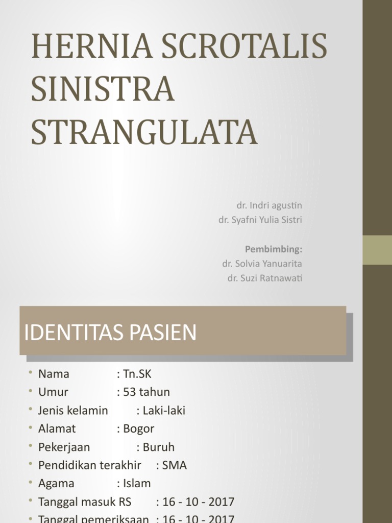 Hernia Scrotalis Sinistra Strangulata | PDF