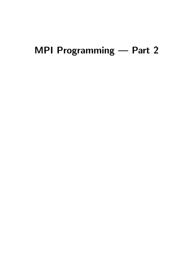Mpi Programming 2 Pdf Message Passing Interface Data Type 