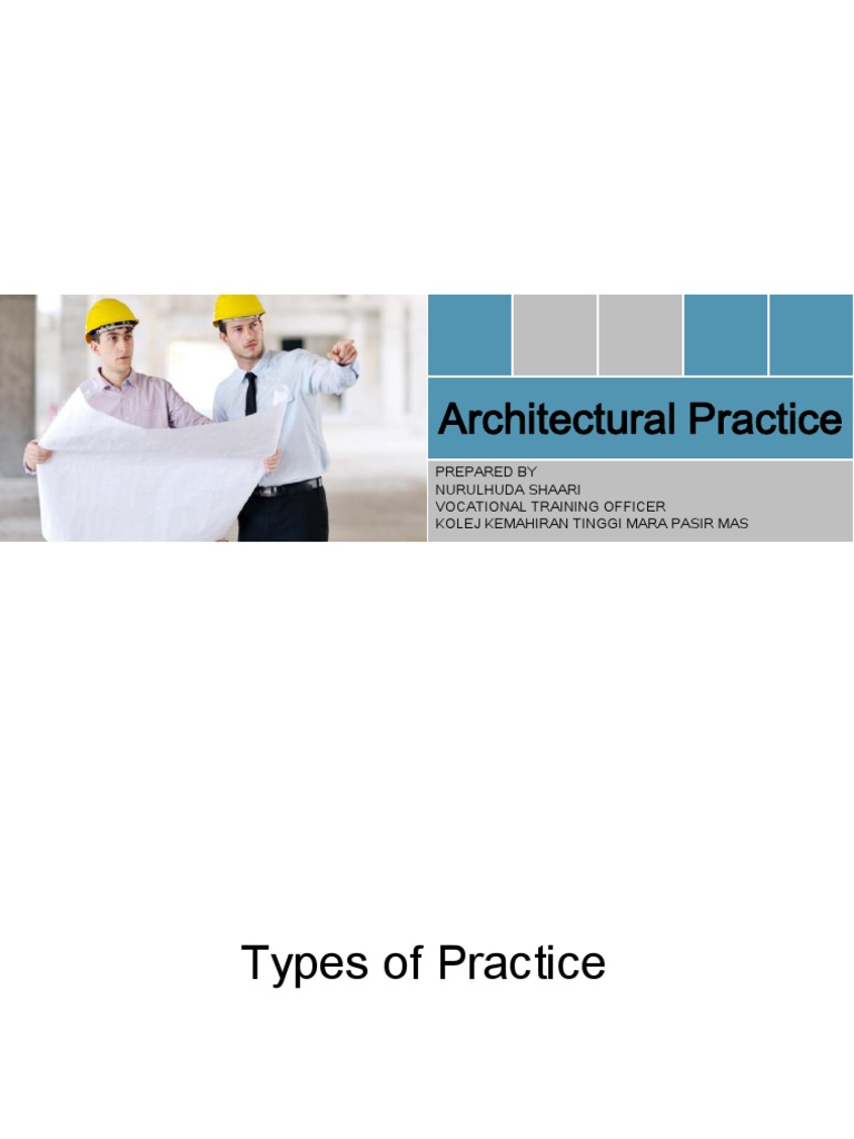 Architectural Practice: Understanding the Types, Requirements and ...