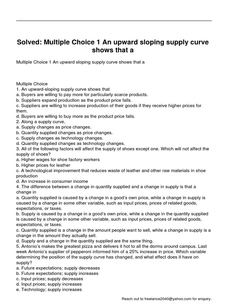 Multiple Choice 1 An Upward Sloping Supply Curve Shows That A | PDF ...