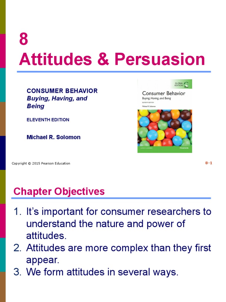Chapter 8 Attitudes and Persuasion | PDF | Attitude (Psychology ...