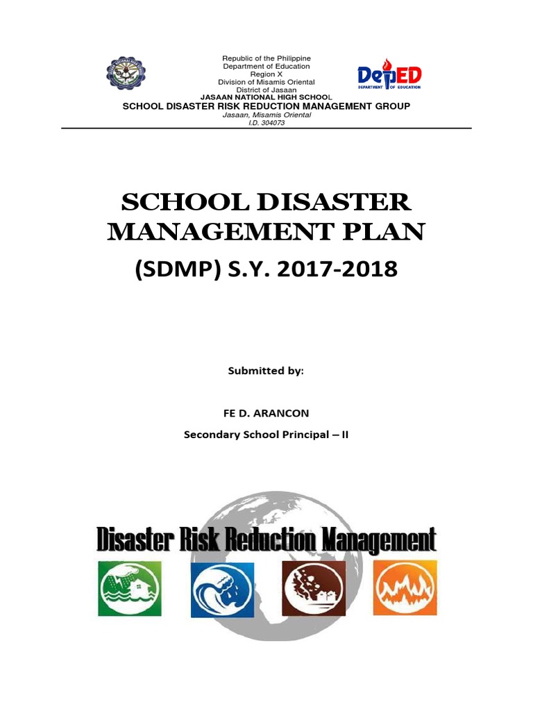 School Disaster Management Plan (SDMP) S.Y. 2017-2018: Submitted by ...
