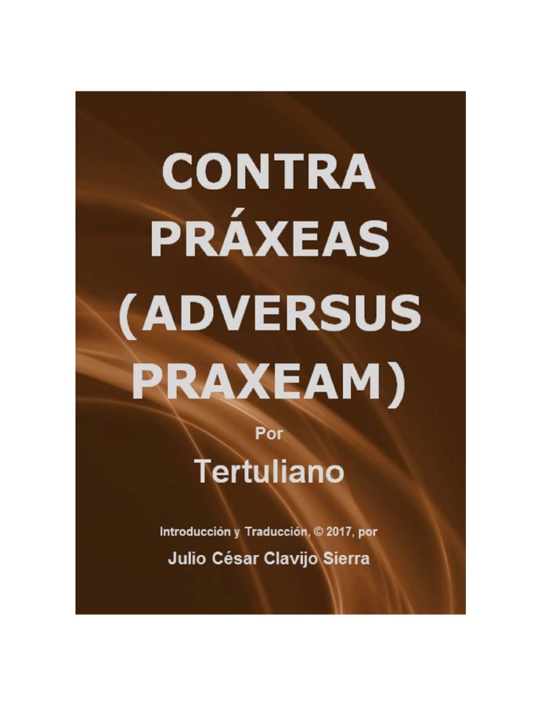 Contra Práxeas (ADVERSUS PRAXEAM) | PDF