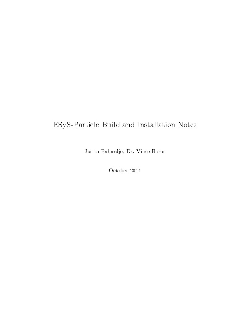 Esys-Particle Build and Installation Notes: Justin Rahardjo, Dr. Vince ...
