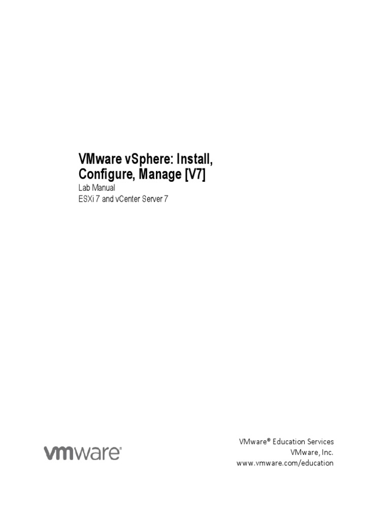 Vmware Vsphere: Install, Configure, Manage (V7) : Lab Manual Esxi 7 and ...