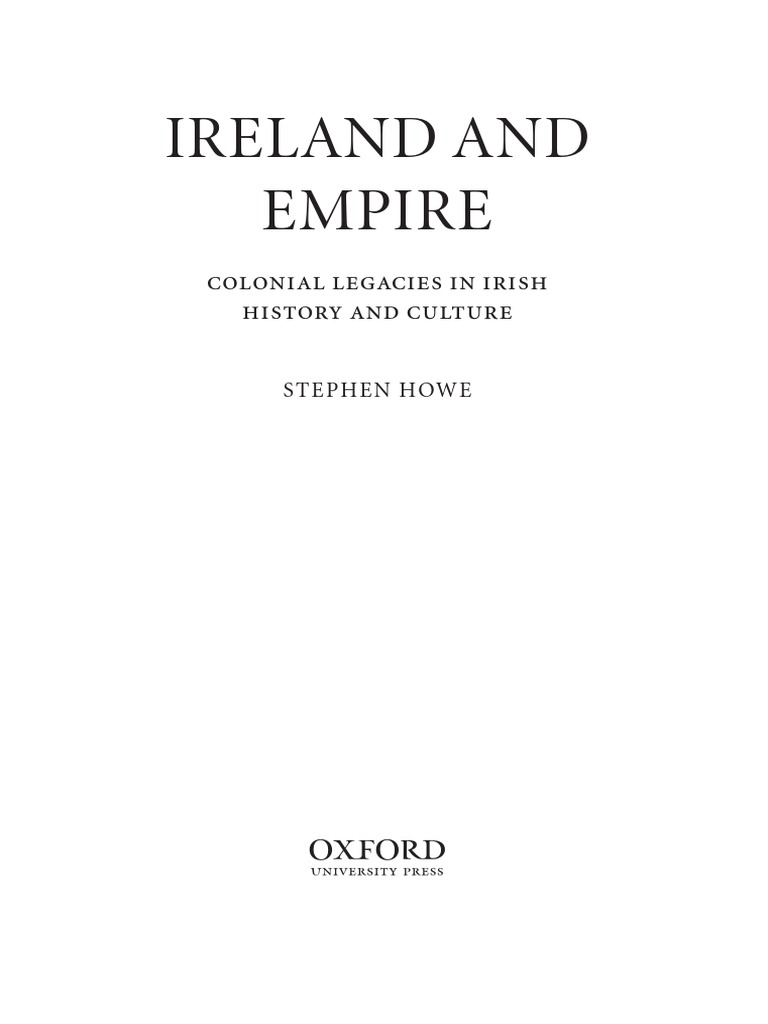 Stephen Howe-Ireland and Empire - Colonial Legacies in Irish History ...