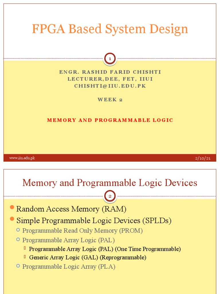 FPGA Based System Design: Engr. Rashid Farid Chishti Lecturer, Dee, Fet, Iiui Chishti@Iiu - Edu ...