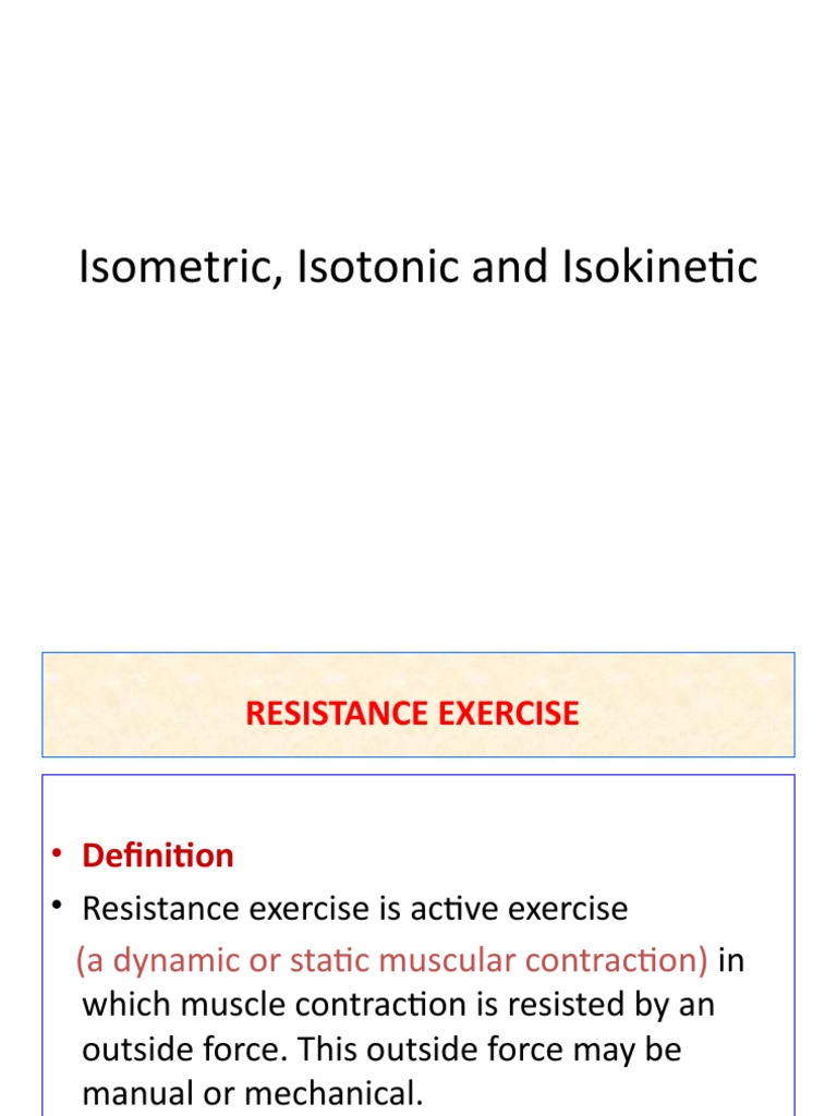 Isometric, Isotonic and Isokinetic | PDF | Muscle Contraction | Muscle