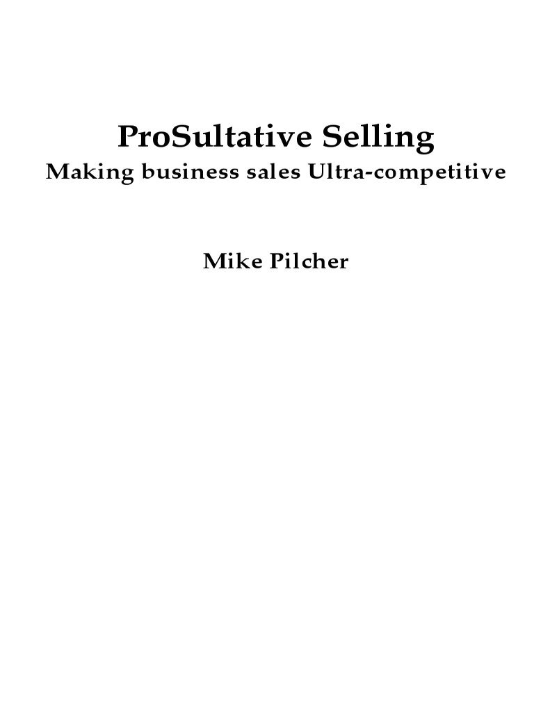 Prosultative Selling - Mike Pilcher | PDF | Subscription Business Model ...
