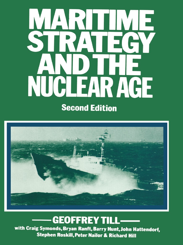 Geoffrey Till (Auth.) - Maritime Strategy and The Nuclear Age-Palgrave ...