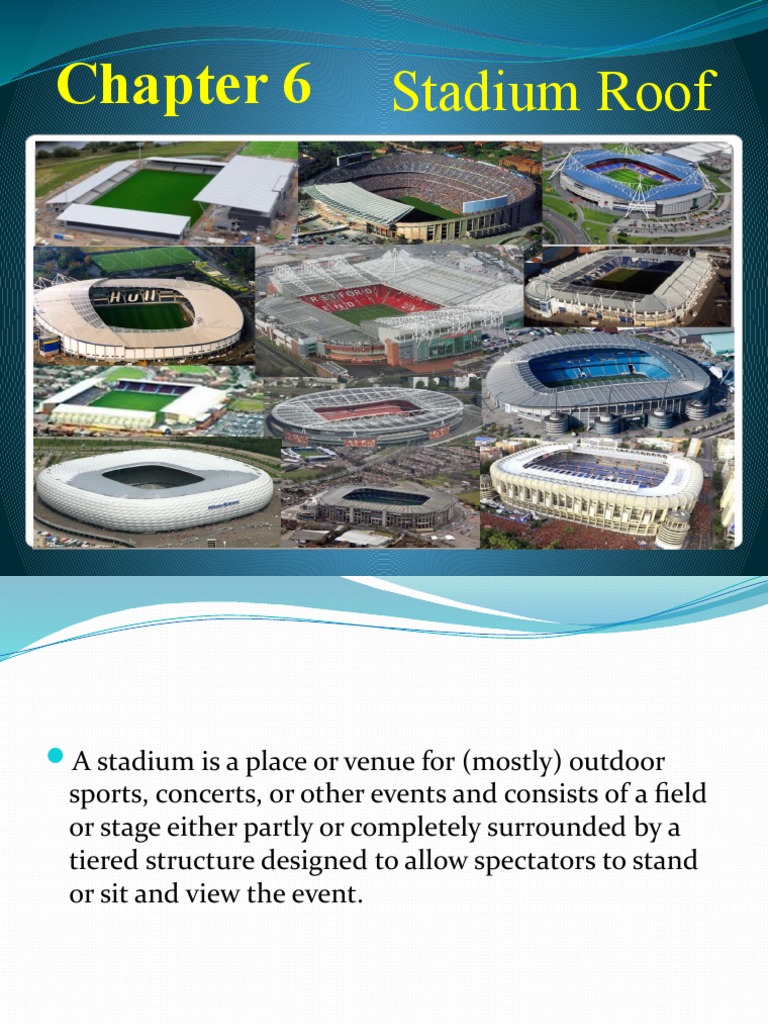 Chapter 6 Stadium Roof | PDF | Stadium | Building Engineering