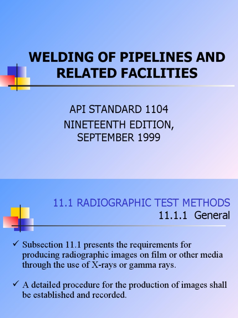 Welding of Pipelines and Related Facilities: Api Standard 1104 Nineteenth Edition, September ...