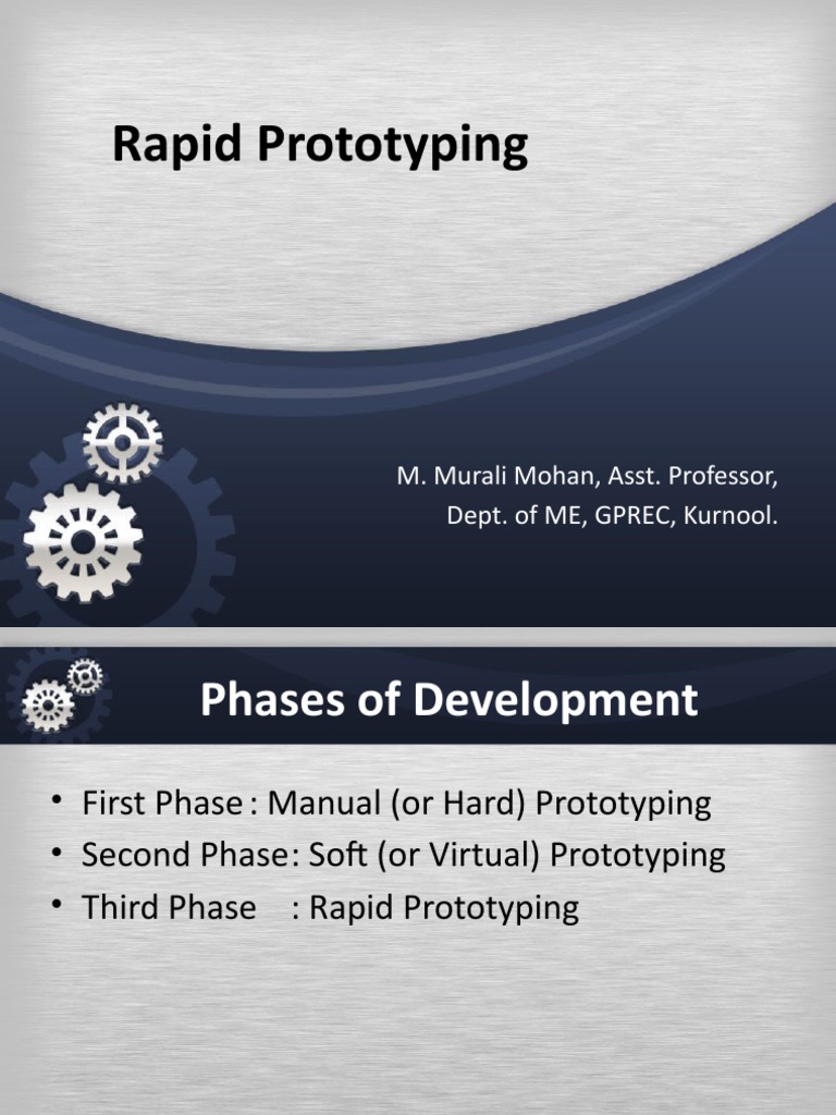 Rapid Prototyping: M. Murali Mohan, Asst. Professor, Dept. of ME, GPREC ...
