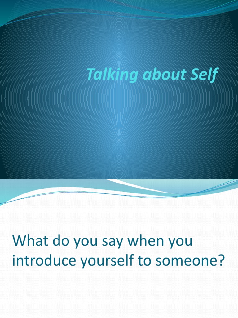 PPT-Talking About Self | PDF
