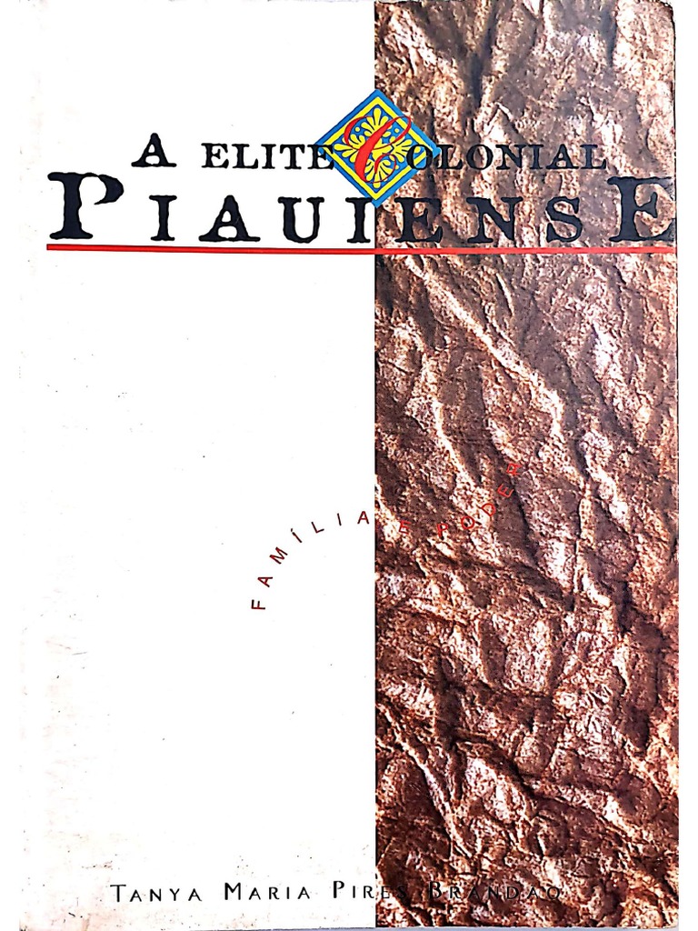 006 Brandão, 1995, A Elite Colonial Piauiense Cap 01 | PDF