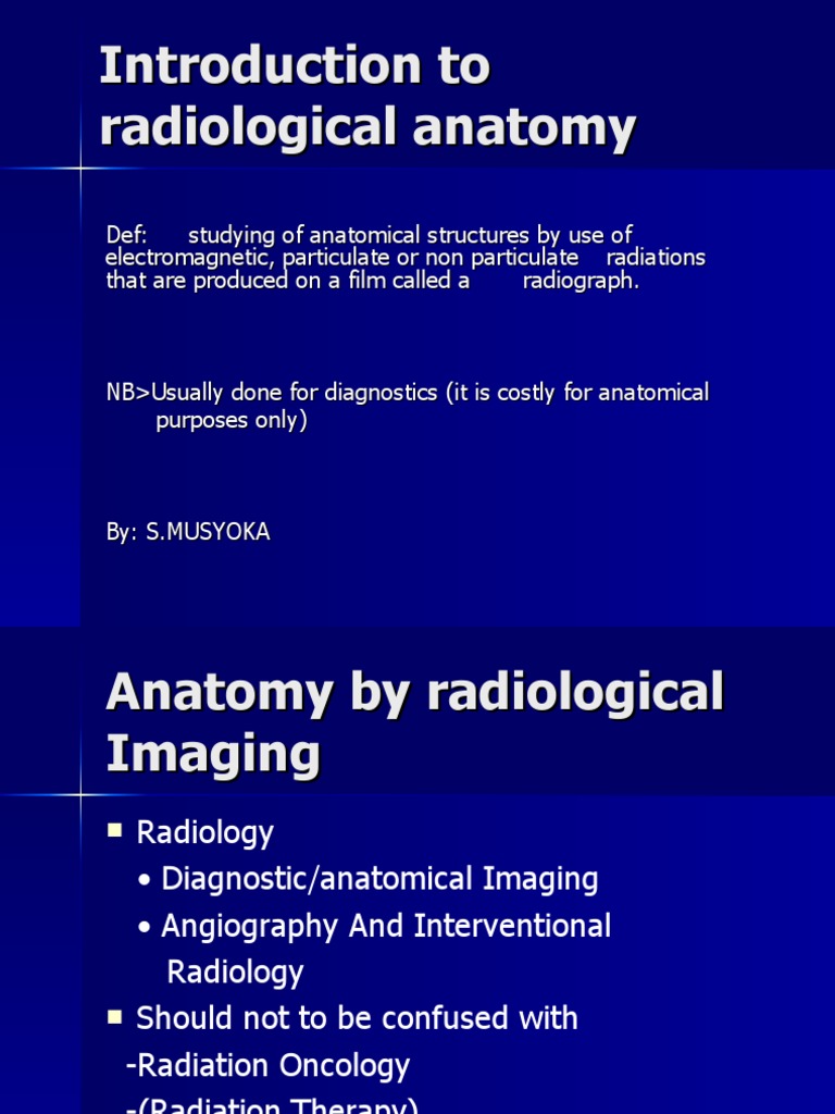 Introduction to Radiological Anatomy | PDF | Radiography | Magnetic ...