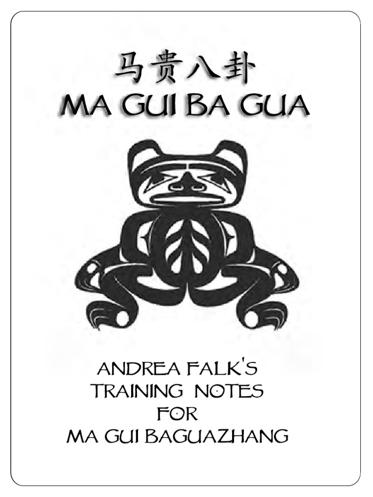 Ma Gui Ba Gua: Andrea Falk' S Trai Ni NG Notes For Ma Gui Baguazhang ...