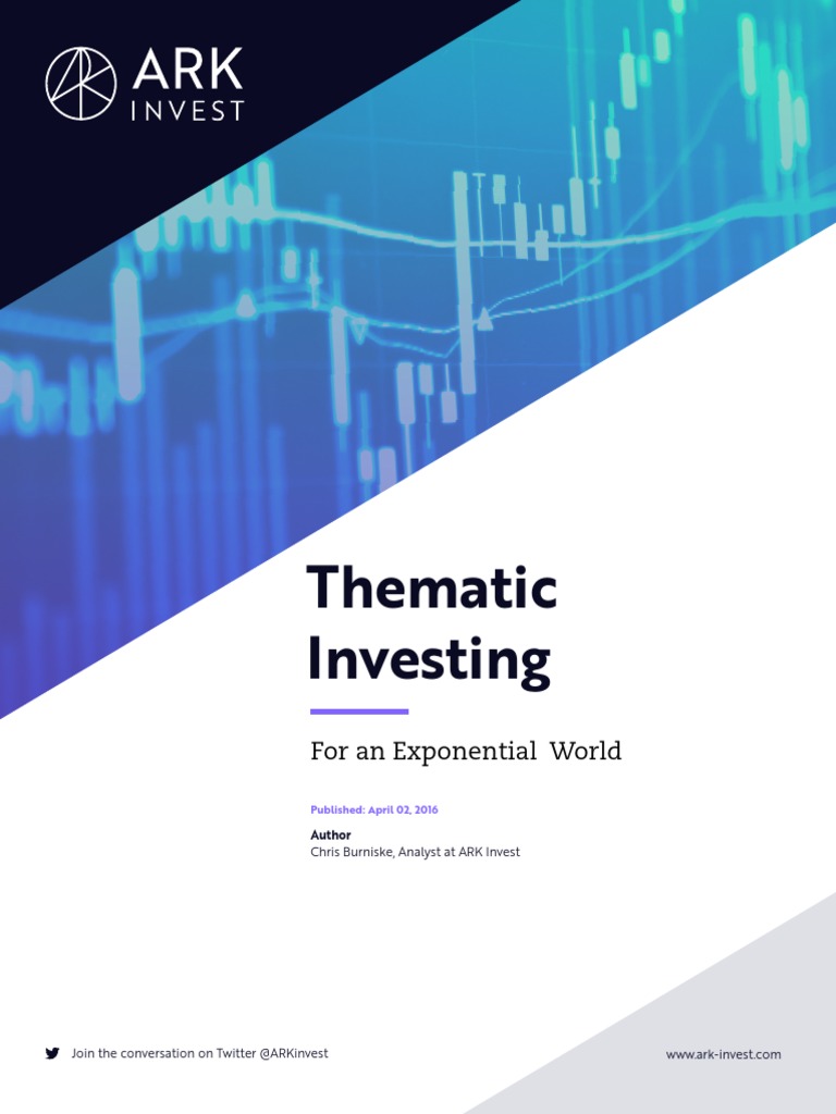 ARK-Invest Thematic Investing WP | PDF