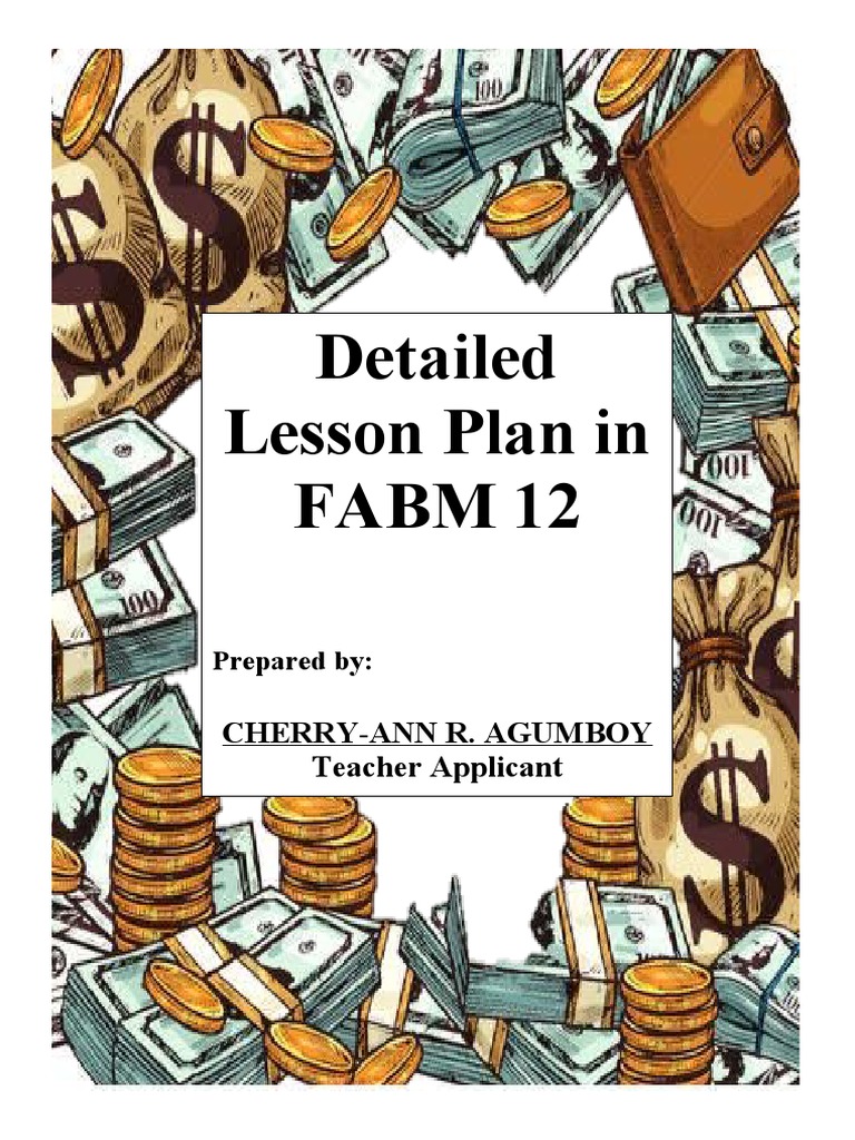 Detailed Lesson Plan in Fabm 12: Cherry-Ann R. Agumboy Teacher ...