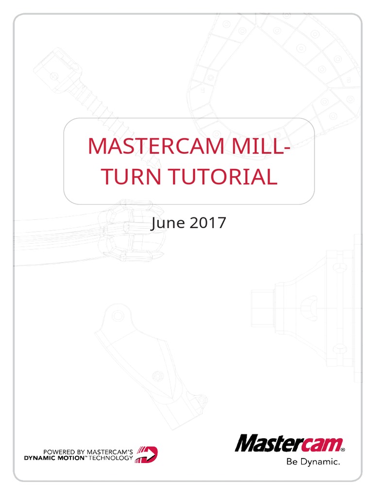Mastercam Mill-Turn Tutorial: June 2017 | PDF | Machine Tool | Computer ...