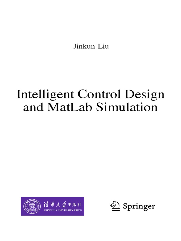 Jinkun Liu - Intelligent Control Design and MatLab Simulation (2018, Springer) | PDF ...