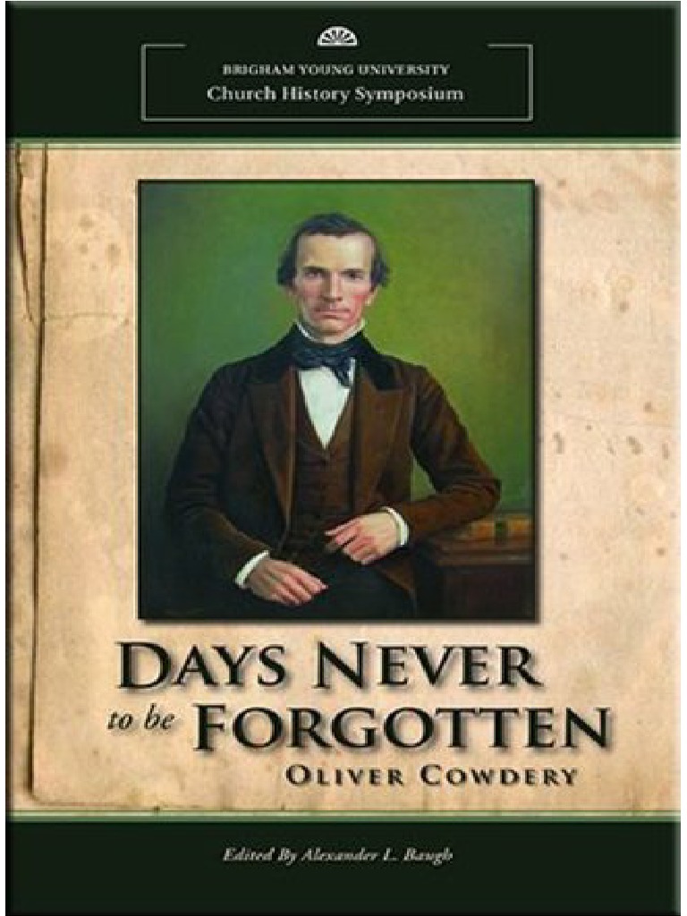 Days Never To Be Forgotten - Oliver Cowdery | PDF | Joseph Smith ...