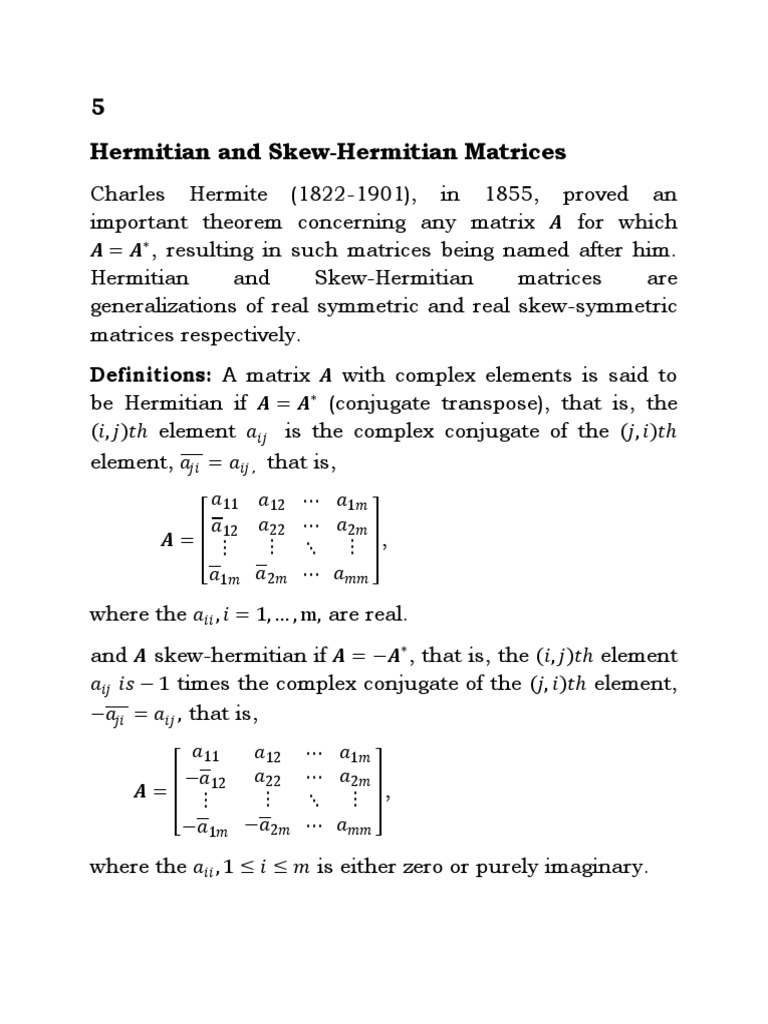 5 Hermitian and Skew-Hermitian Matrices: Definitions: A Matrix With Complex Elements Is Said To ...