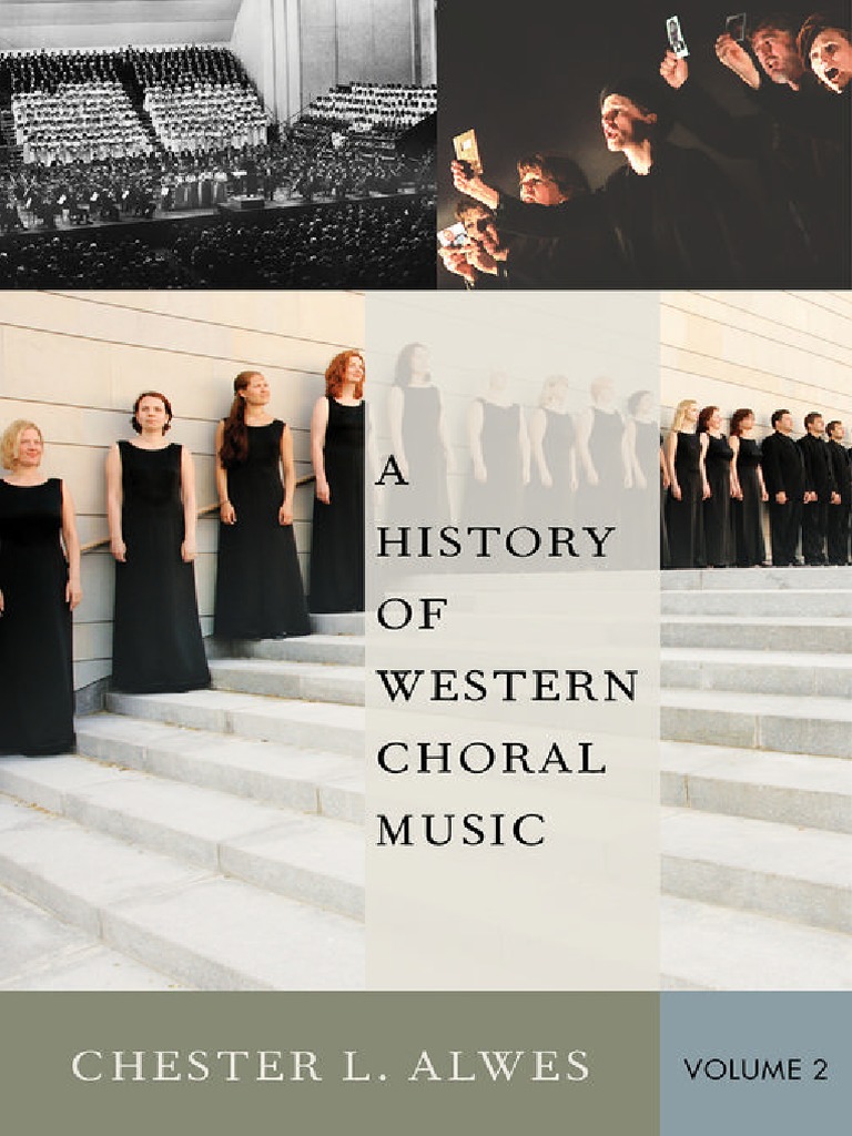 Chester L. Alwes - A History of Western Choral Music, Volume 2 | PDF ...