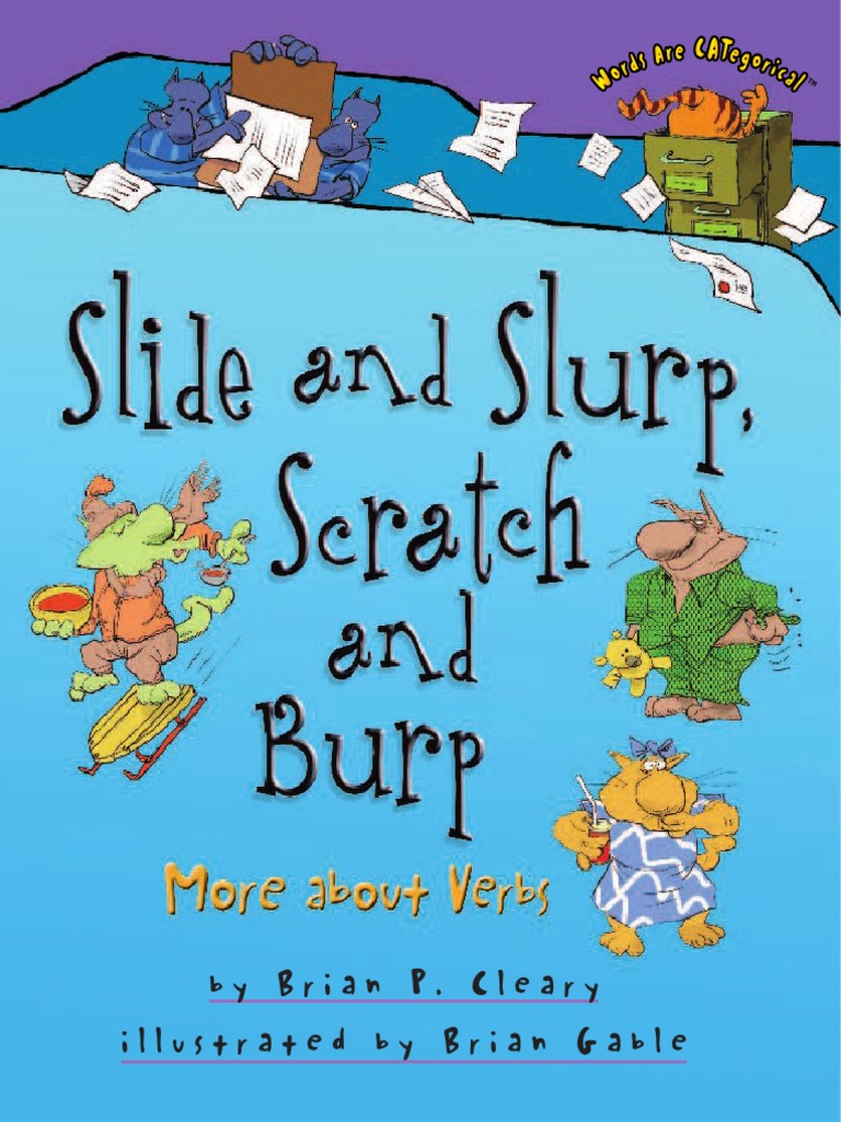 Slide and Slurp Scratch and Burp More About Verbs | PDF | Syntax ...