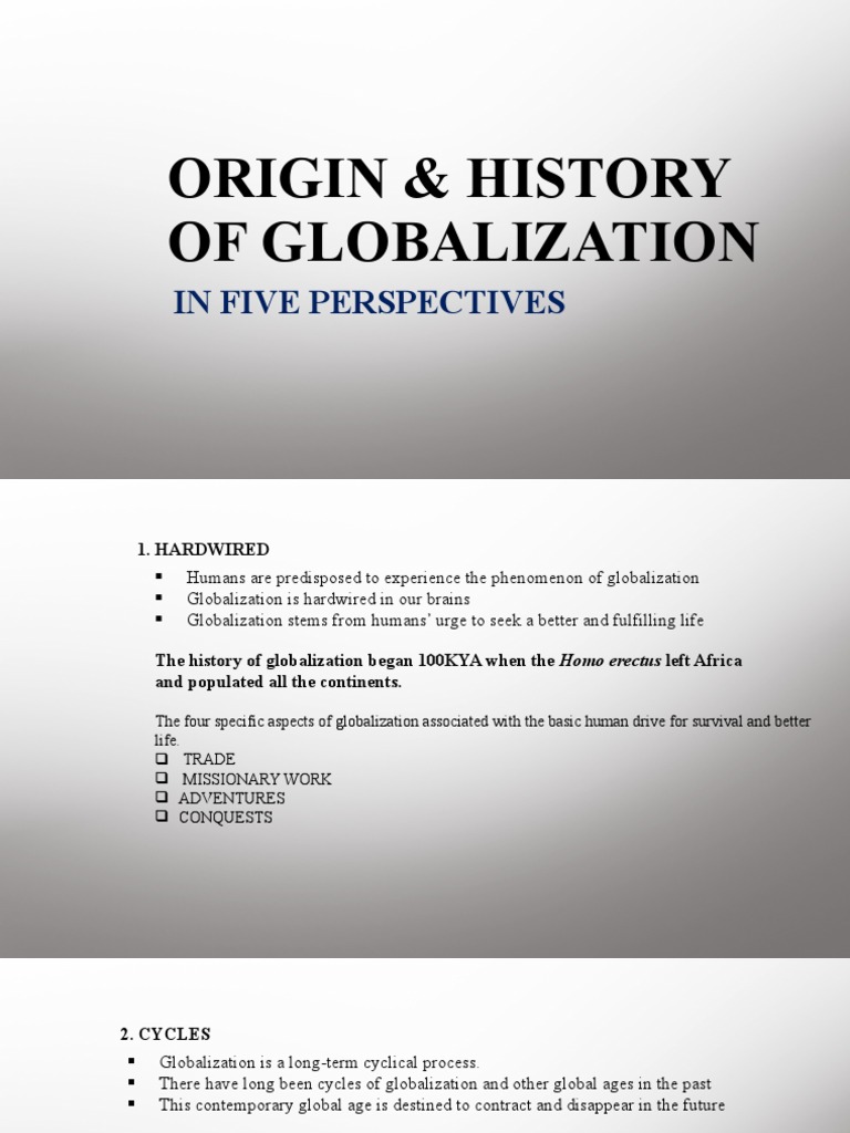 Origins History of Globalization Slides | PDF | Eurasia | Globalization