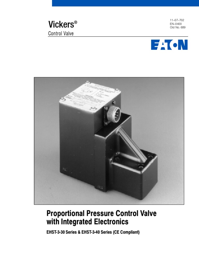 Vickers: Proportional Pressure Control Valve With Integrated ...
