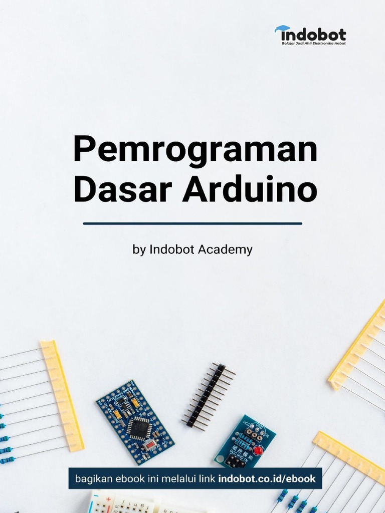 Ebook Pemrograman Dasar Arduino - Indobot Academy | PDF