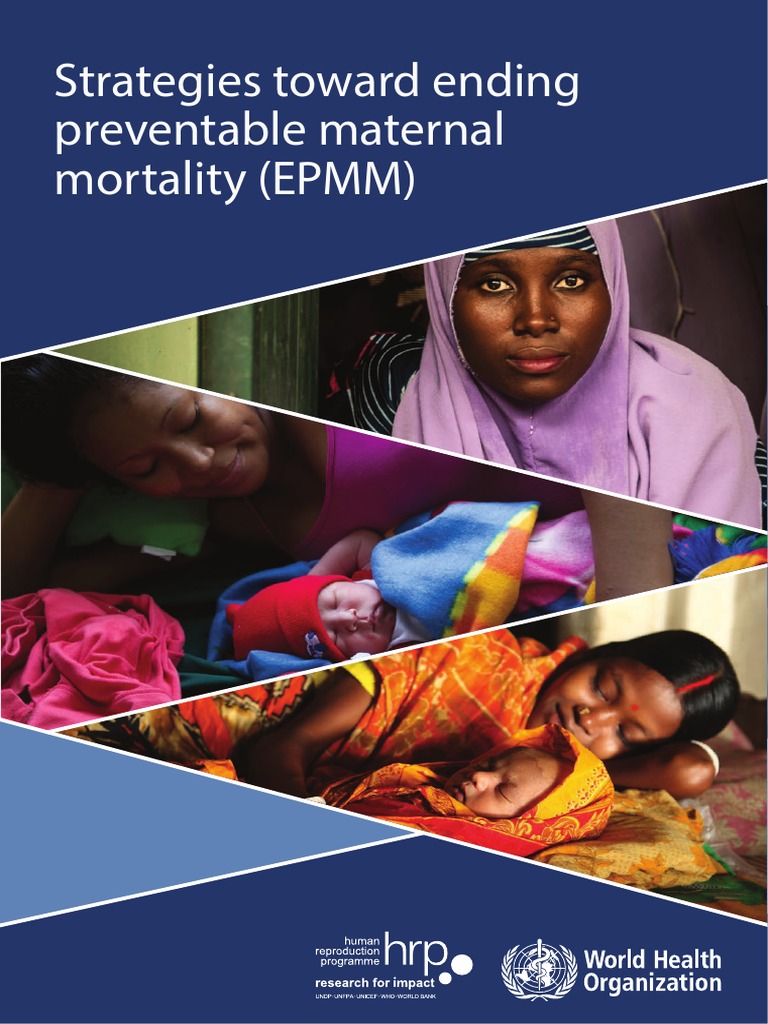 Strategies Toward Ending Preventable Maternal Mortality (EPMM) | PDF ...