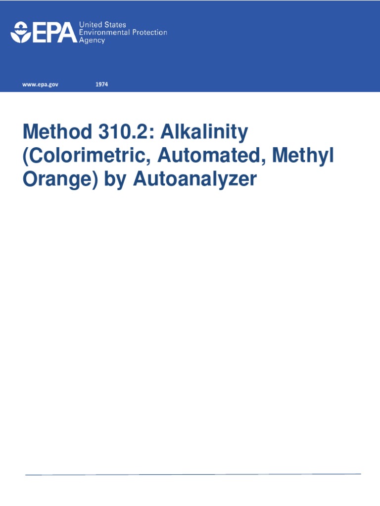 Method 310.2 Alkalinity (Colorimetric, Automated, Methyl Orange) by Autoanalyzer | PDF ...