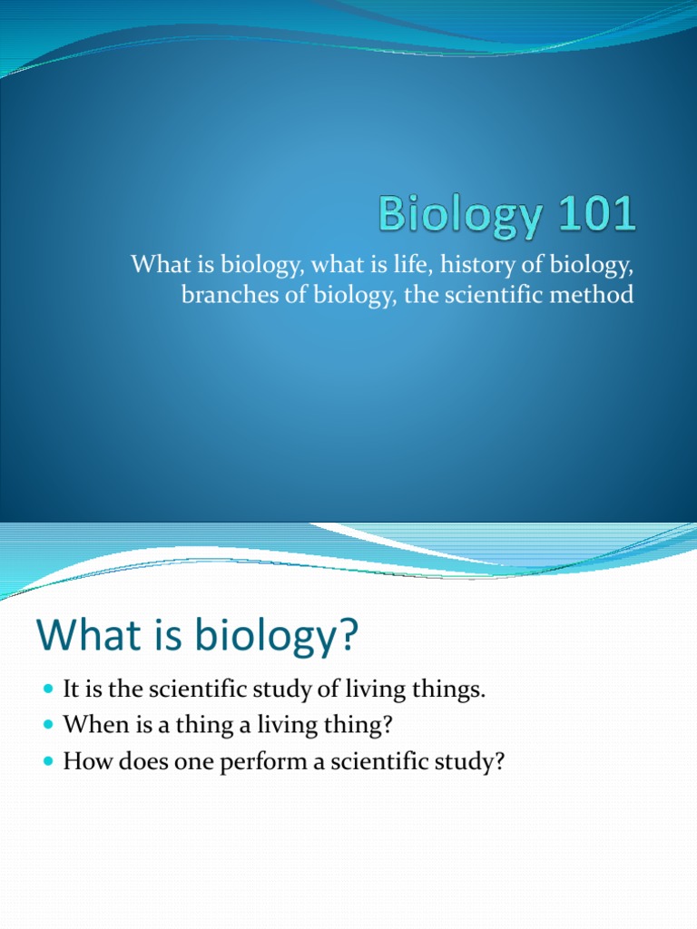 What Is Biology, What Is Life, History of Biology, Branches of Biology ...