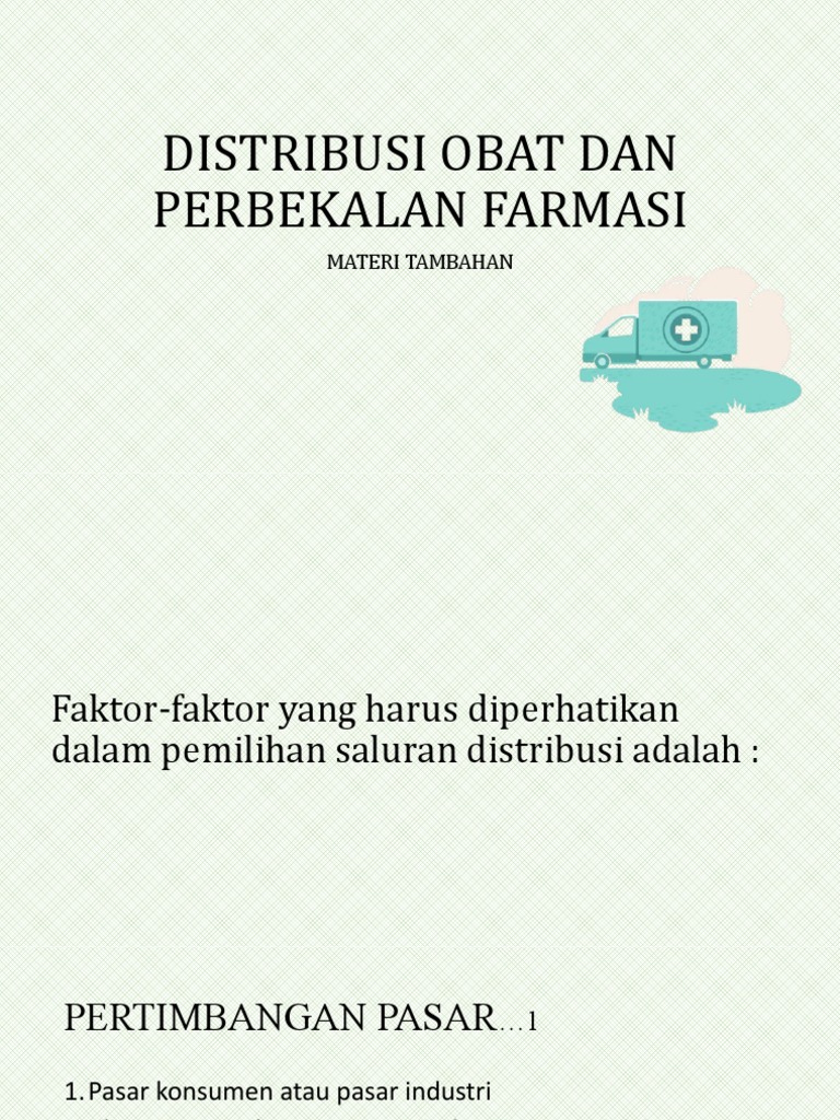DISTRIBUSI OBAT DAN PERBEKALAN FARMASI Tambahan | PDF